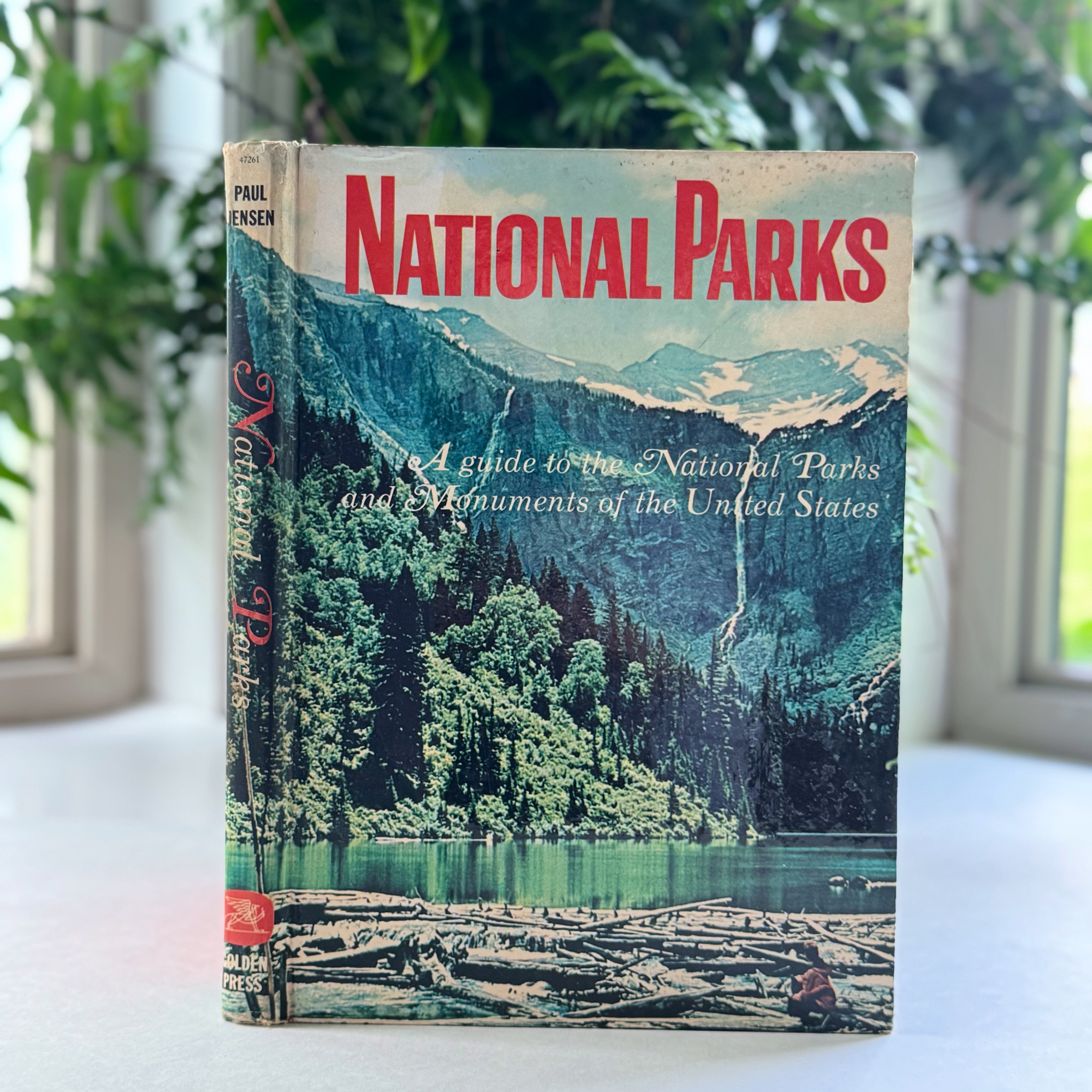 National Parks: A Guide to the National Parks and Monuments of the US ...